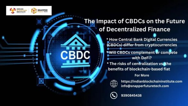 The Impact of CBDCs on the Future of Decentralized Finance - IBI